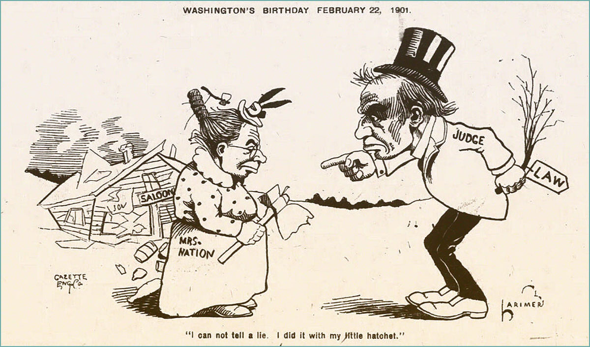 One Furious Woman and a Hatchet: the Saga of Carrie Nation – Who's Out ...